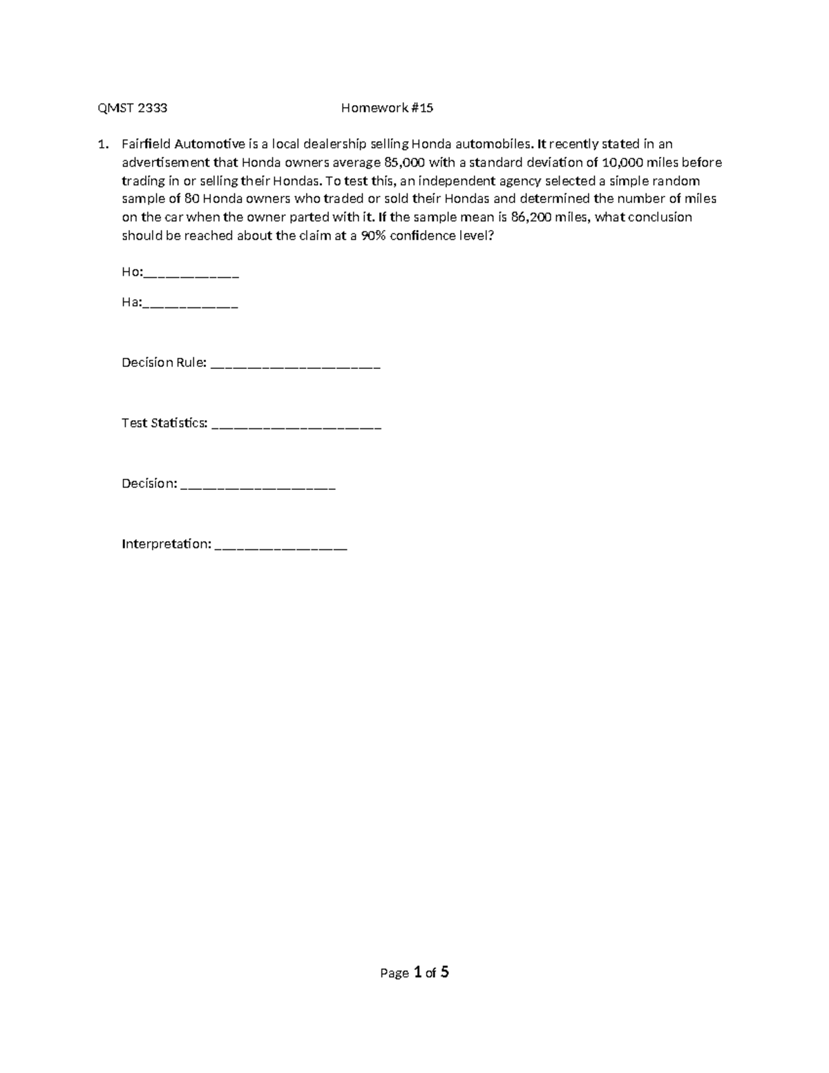 Practice Problems 15 - QMST 2333 Homework 1. Fairfield Automotive is a ...