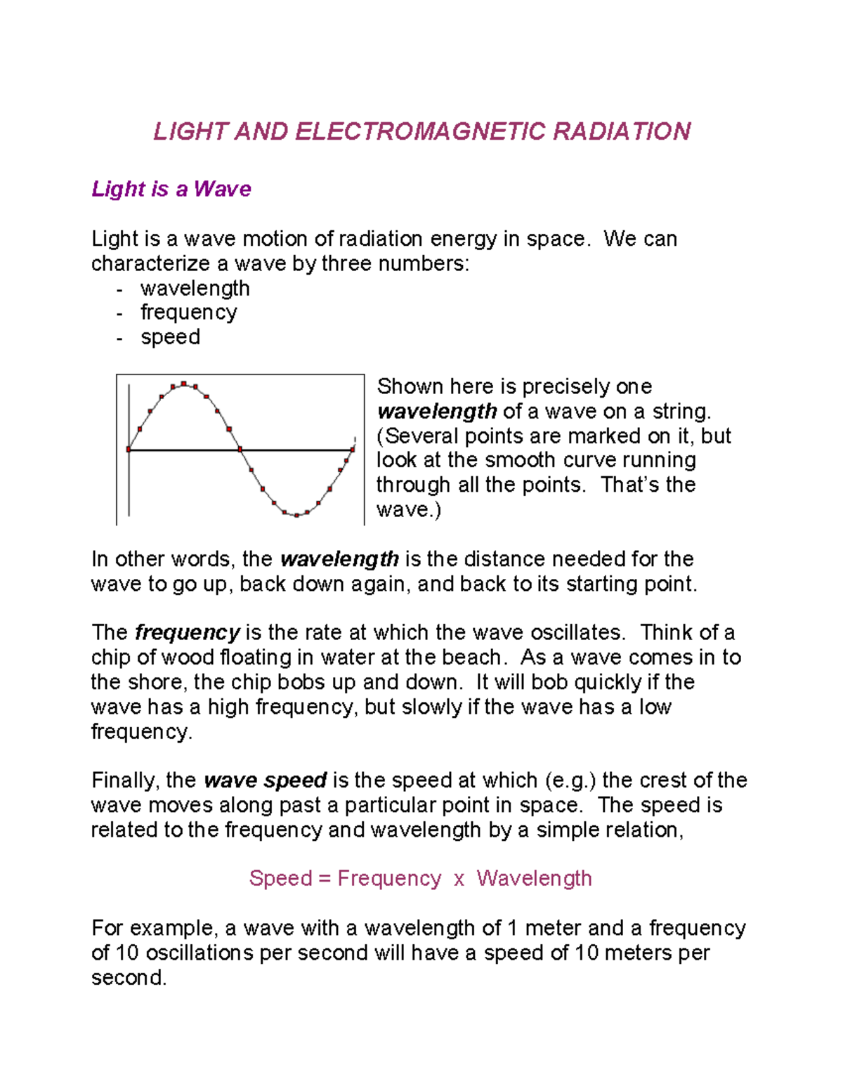 Primers - note - LIGHT AND ELECTROMAGNETIC RADIATION Light is a Wave ...