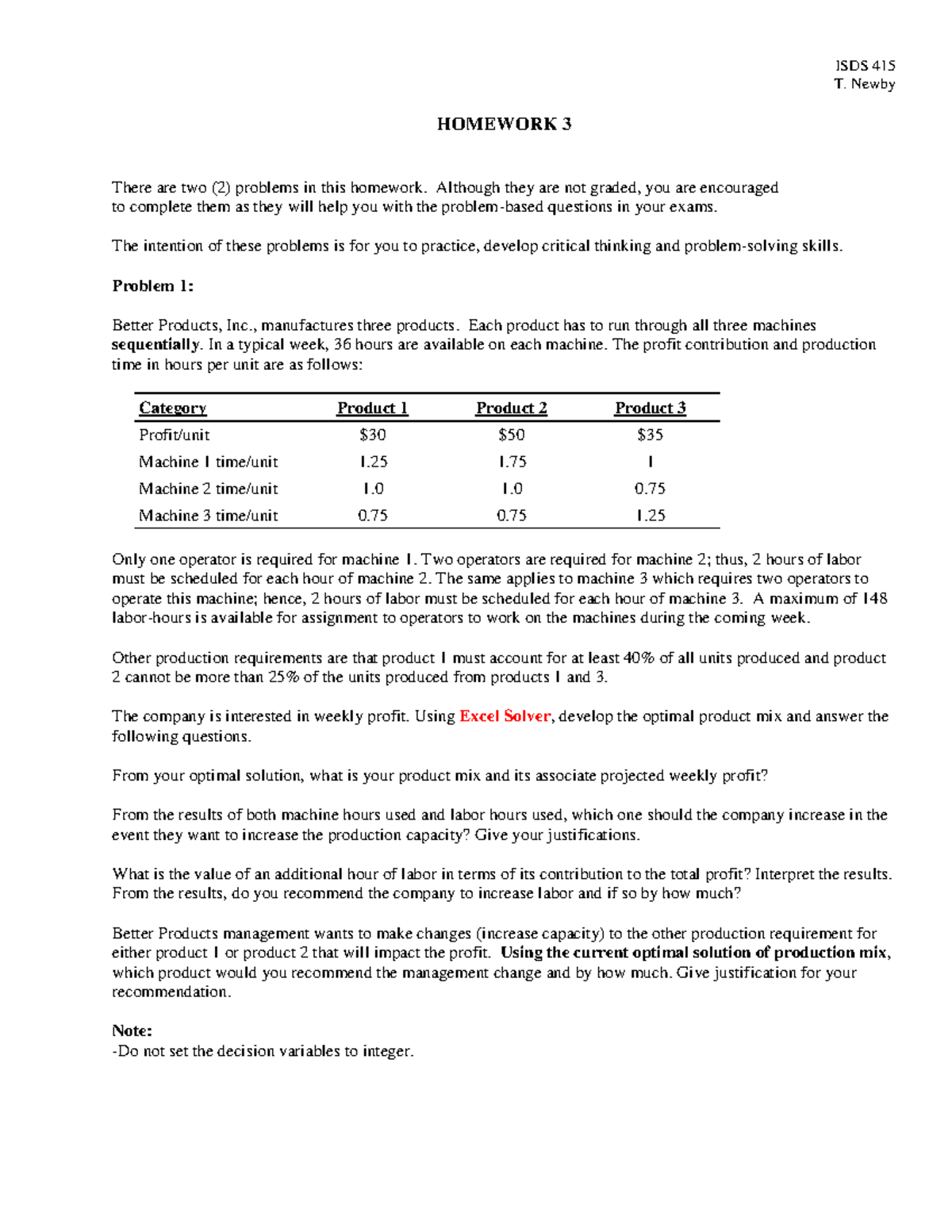 415 Homework 3 rev6 - ISDS 415 T. Newby HOMEWORK 3 There are two (2 ...