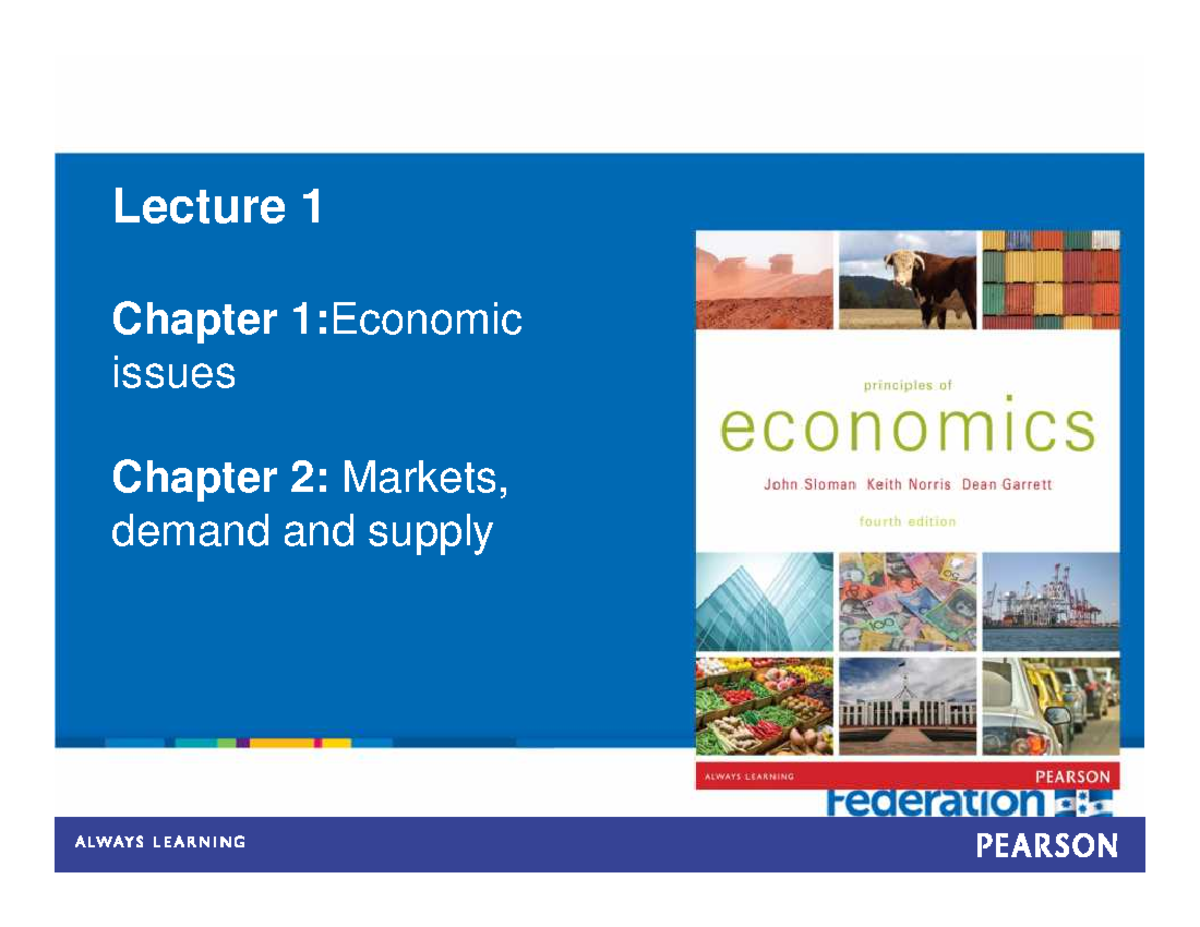 Lecture 1 - Economic issues and Markets, demand and supply - Lecture 1 ...