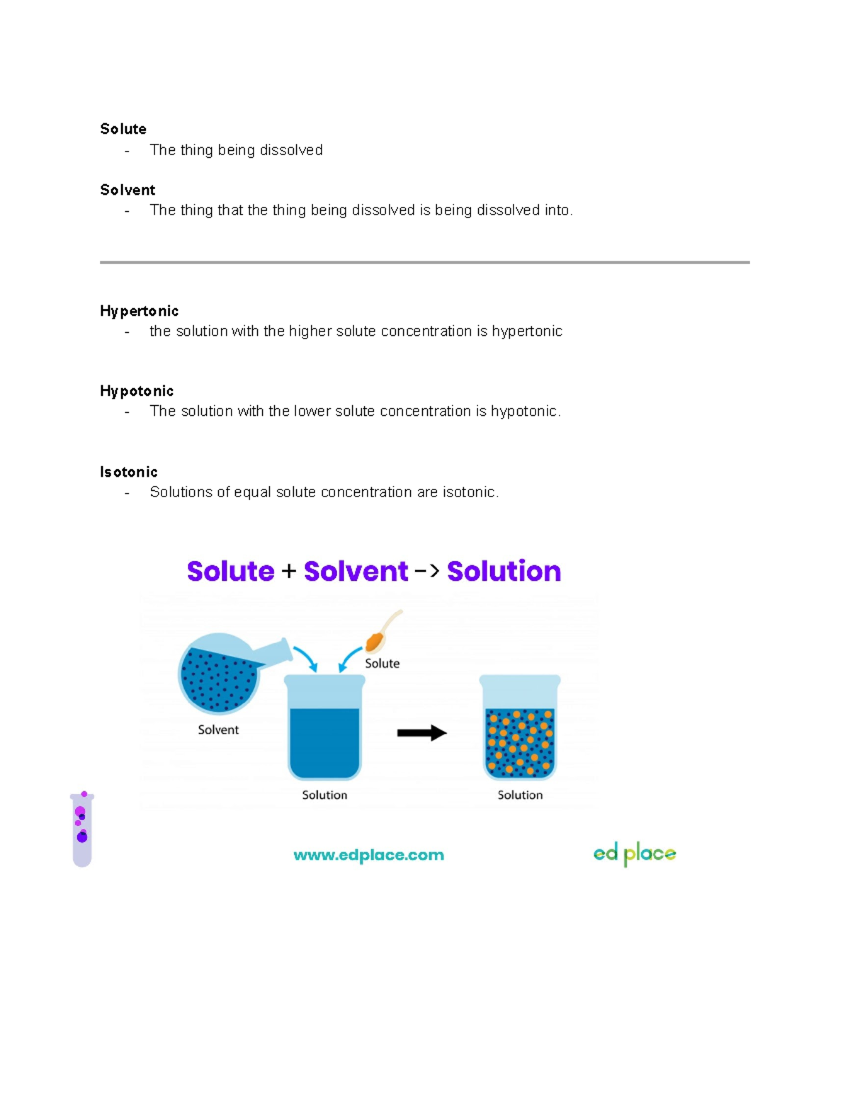 Bio notes (mostly cell processes) - Solute - The thing being dissolved ...