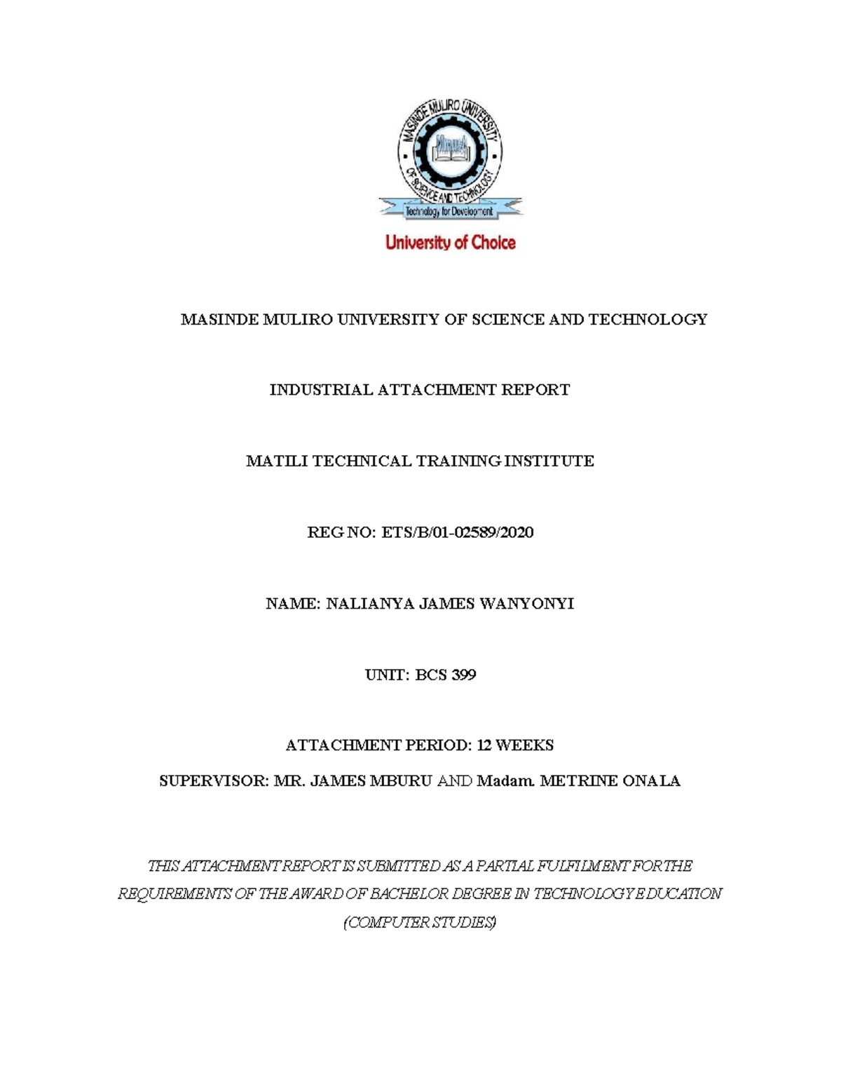 Attachment report - MASINDE MULIRO UNIVERSITY OF SCIENCE AND TECHNOLOGY INDUSTRIAL ATTACHMENT ...