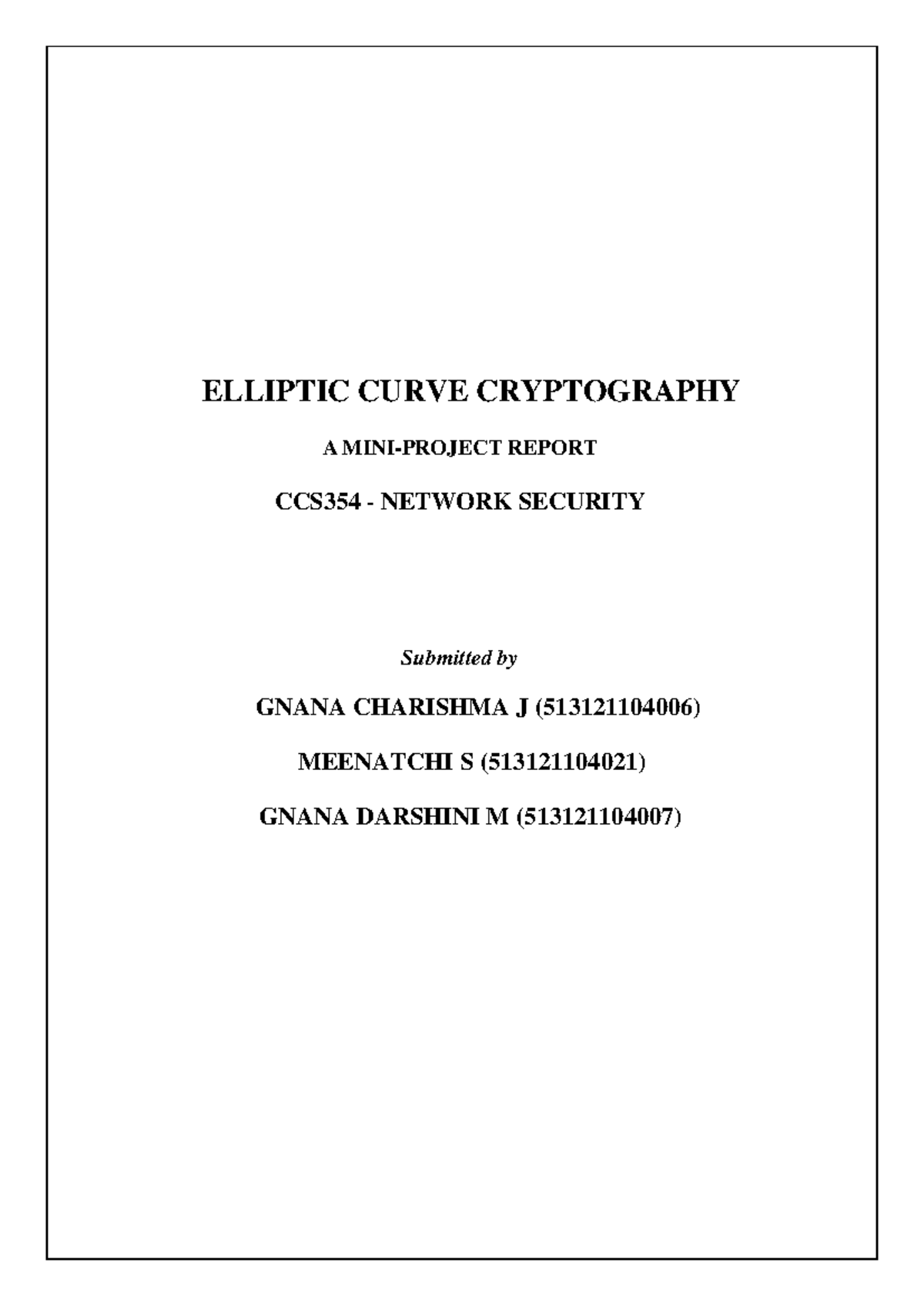 Elliptic Curve Cryptography - ELLIPTIC CURVE CRYPTOGRAPHY A MINI-PROJECT REPORT CCS354 - NETWORK ...