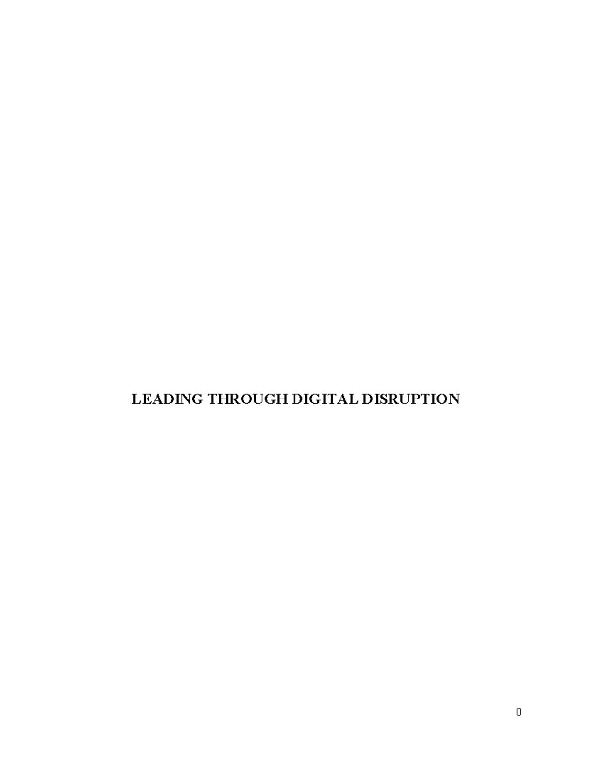 Leading through global disruption - LEADING THROUGH DIGITAL DISRUPTION ...
