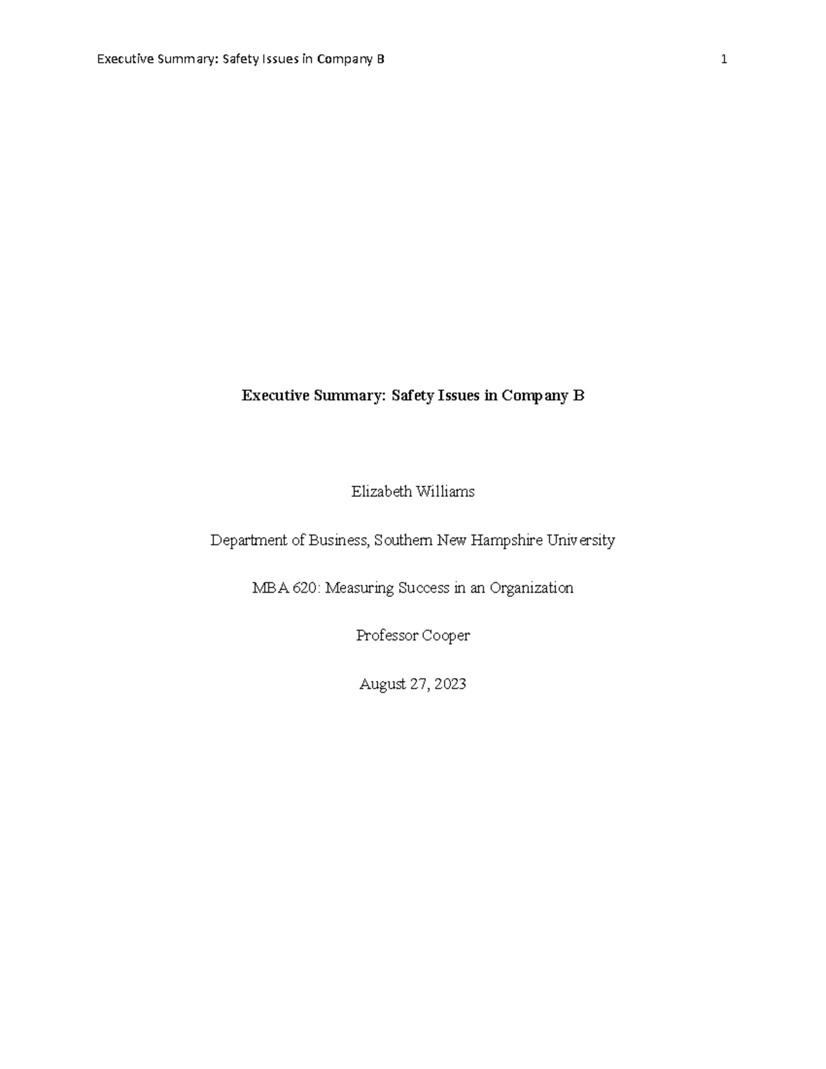 Module 8MBA620 - Homework assignment. - Executive Summary: Safety ...