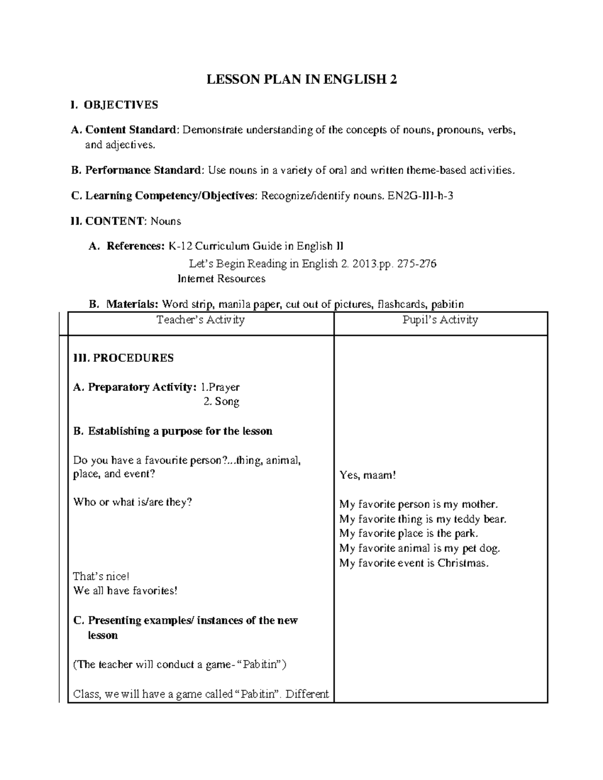 English 2 - LESSON PLAN IN ENGLISH 2 I. OBJECTIVES A. Content Standard ...