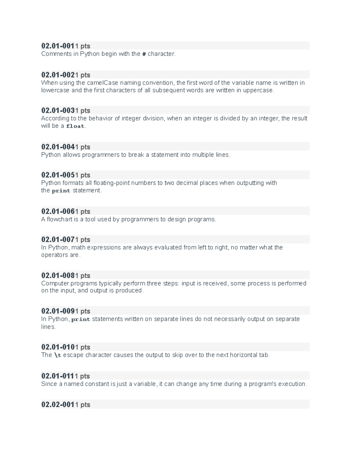 Chap2 questions - 02-0011 pts Comments in Python begin with the ...
