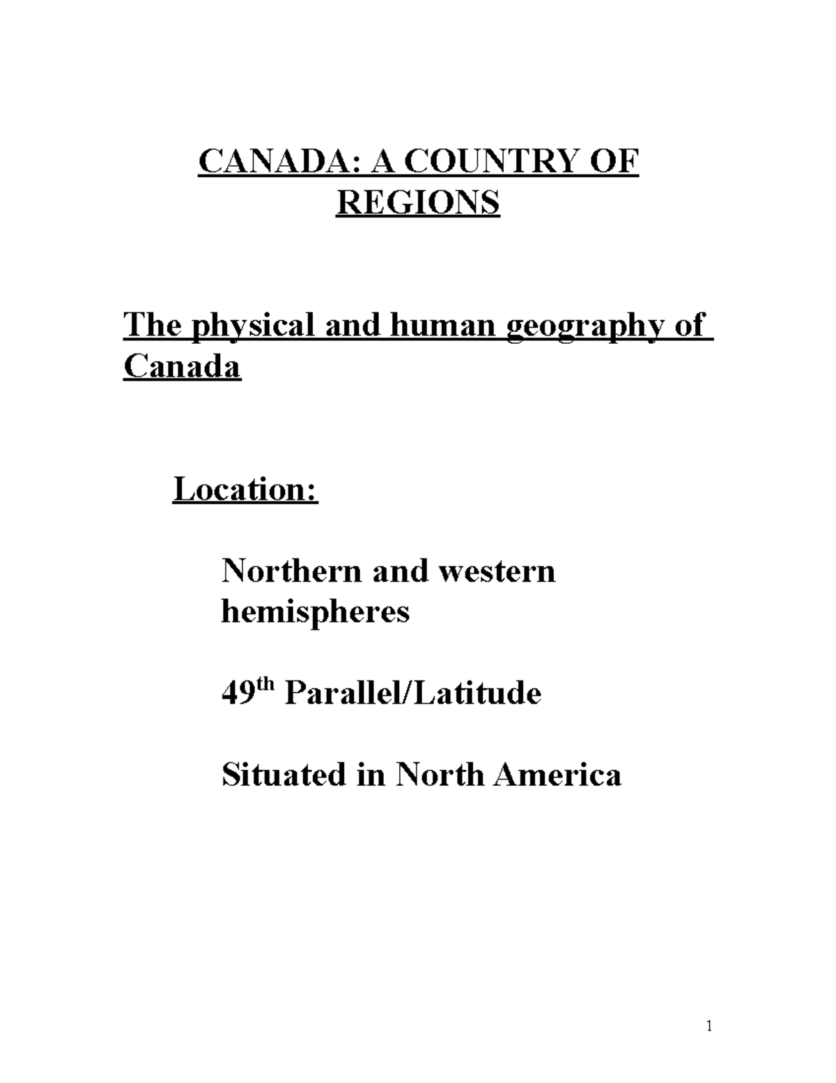 Canada - Lecture notes 1-3 - CANADA: A COUNTRY OF REGIONS The physical ...
