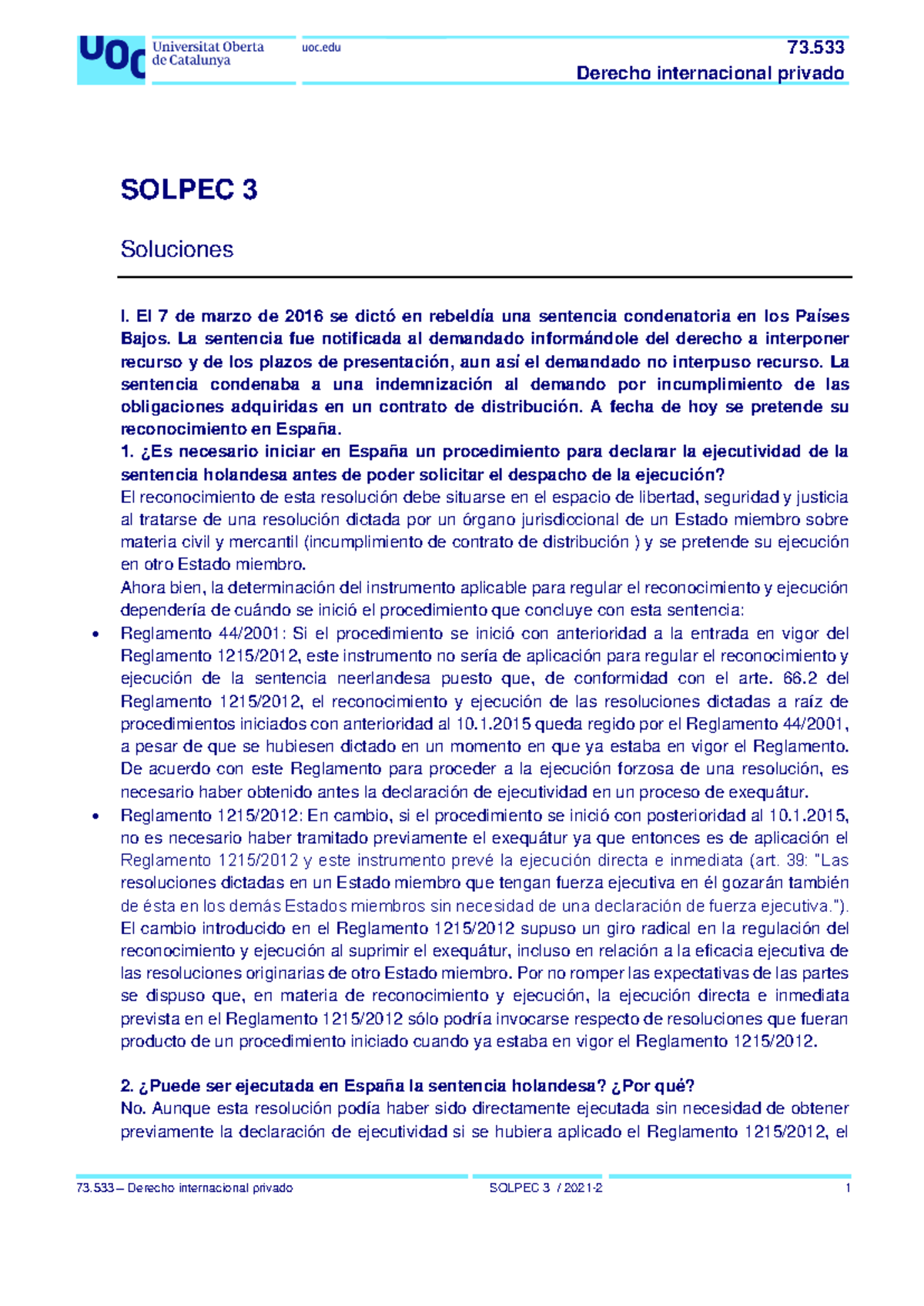 73533 Solpec 3 2022 1 - Derecho internacional privado SOLPEC 3 Soluciones I. El 7 de marzo de ...