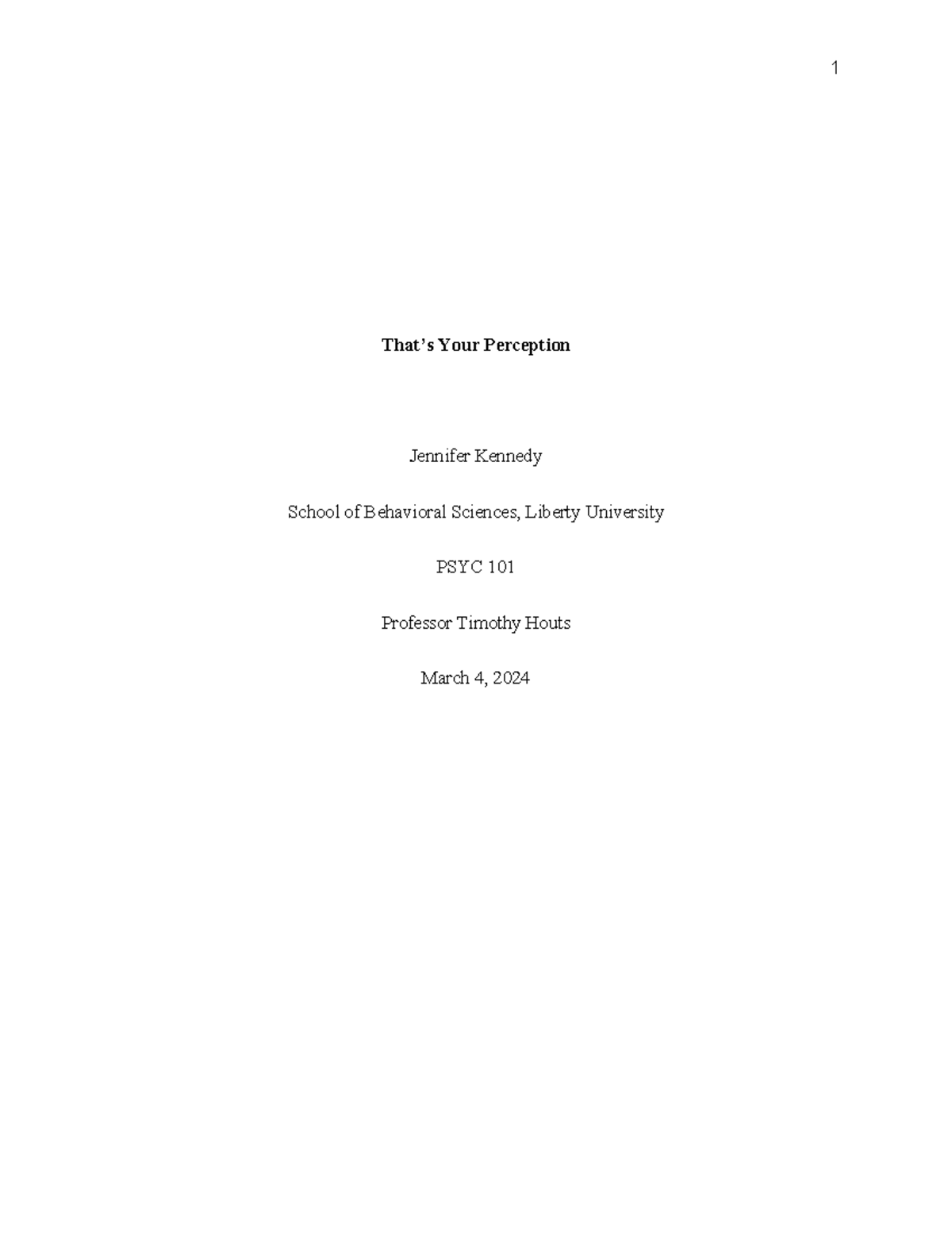 PSYC Essay That’s Your Perception - That’s Your Perception Jennifer ...