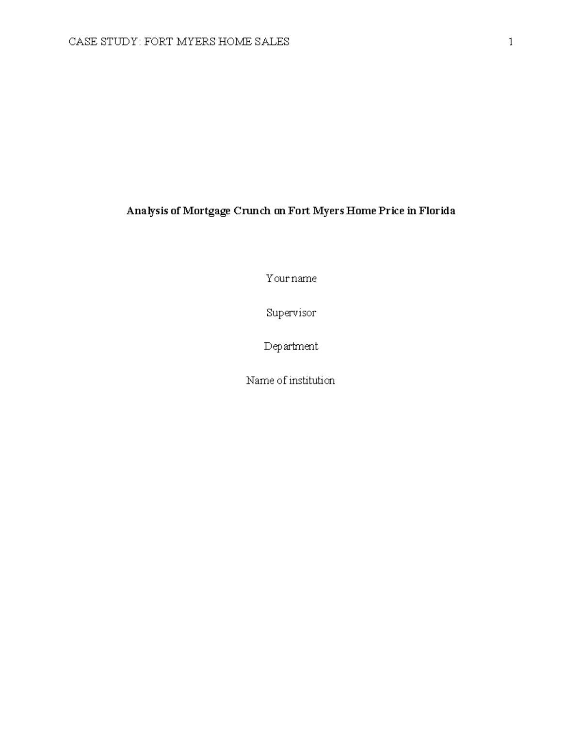 Sample Report APA Paper - CASE STUDY: FORT MYERS HOME SALES 1 Analysis ...