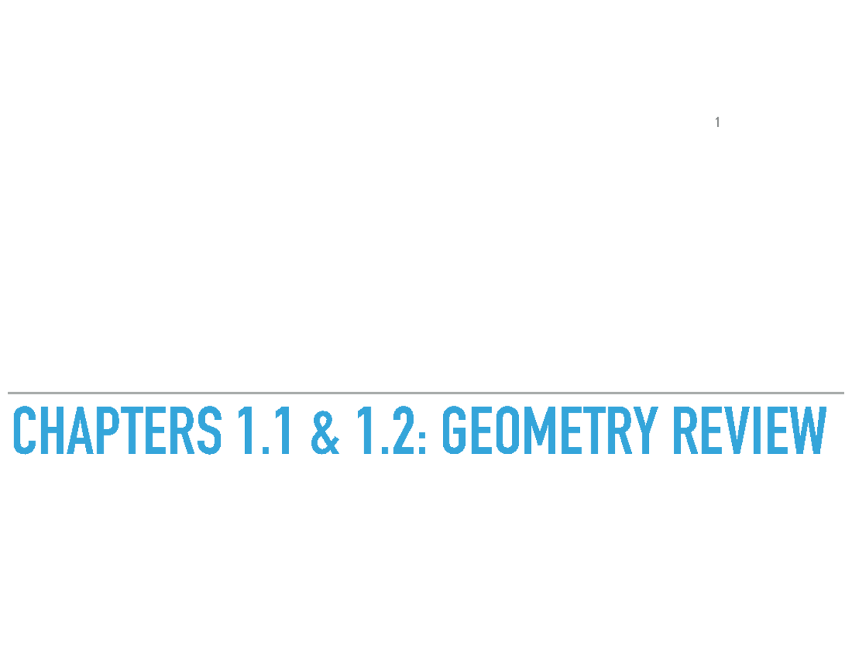 Chapters 1.1/1.2 Notes - CHAPTERS 1 & 1: GEOMETRY REVIEW OBJECTIVES ½ ...