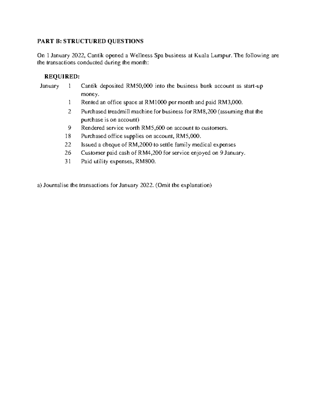 Basic accounting - journal - PART B: STRUCTURED QUESTIONS On 1 January 202 2 , Cantik opened a ...