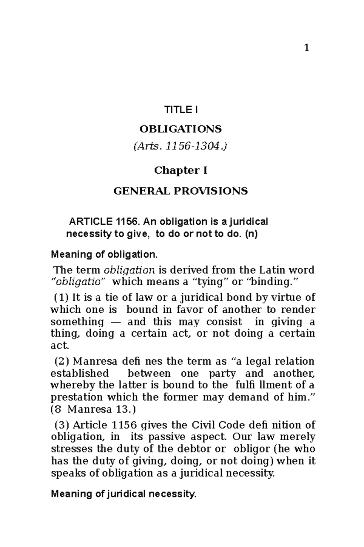 Law on Oblicon - Lecture notes 1 - 1 TITLE I OBLIGATIONS (Arts. 1156 ...