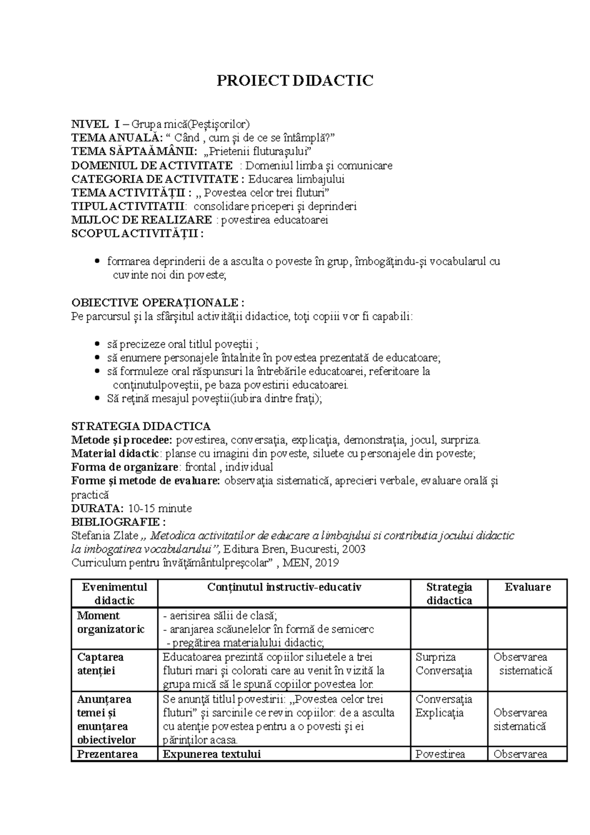 P.D Povesea celor trei fluturi DLC Gr Mica - PROIECT DIDACTIC NIVEL I – Grupa mică(Peștișorilor ...