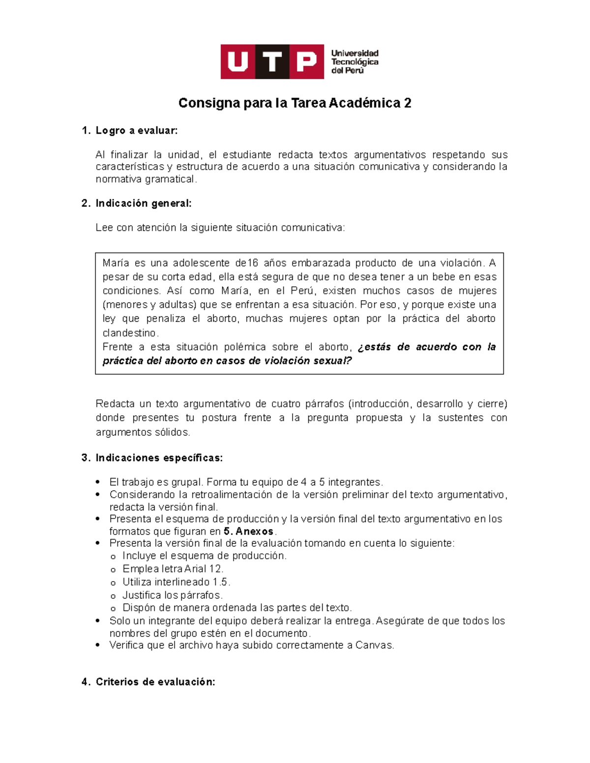 Consigna para la Tarea Académica 2, versión final - Consigna para la Tarea Académica 2 1. Logro ...