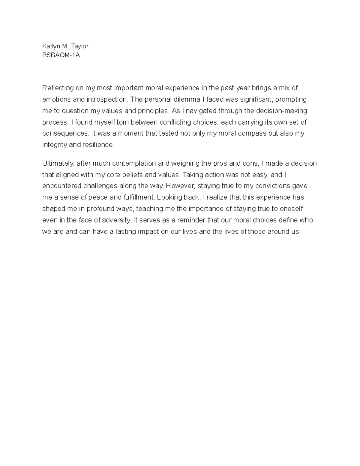 Dillema - GOODLUCK - Katlyn M. Taylor BSBAOM-1A Reflecting on my most ...
