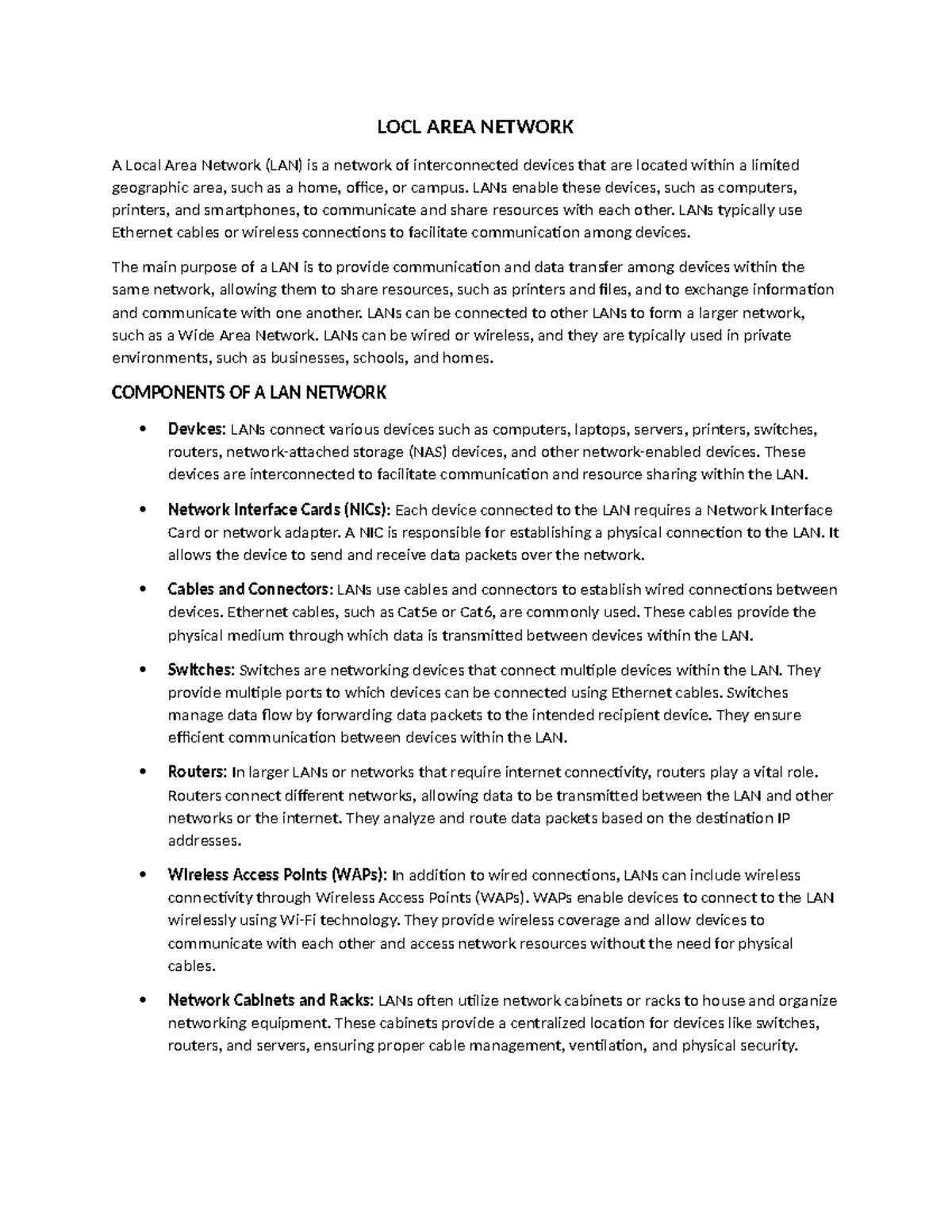 LOCL AREA Network - LOCL AREA NETWORK A Local Area Network (LAN) is a ...