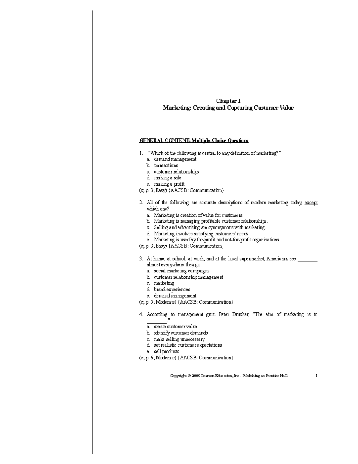 Chapter 1 Questions - Chapter 1 Marketing: Creating and Capturing Customer Value GENERAL CONTENT ...
