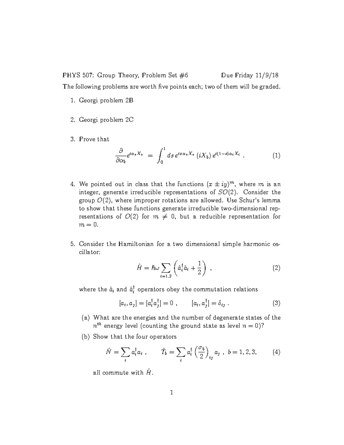 Phys 507 Homework 7 - PHYS 507: Group Theory, Problem Set #6 Due Friday 11/9/ The following ...