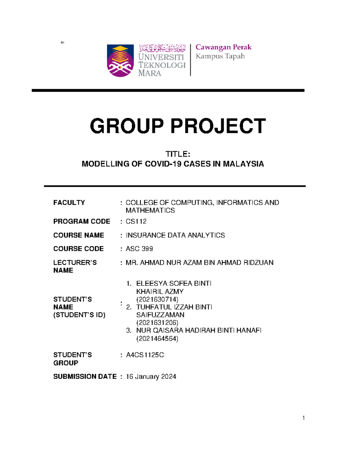 ASC399 Group Project - Assignment - ` Q GROUP PROJECT TITLE: MODELLING ...