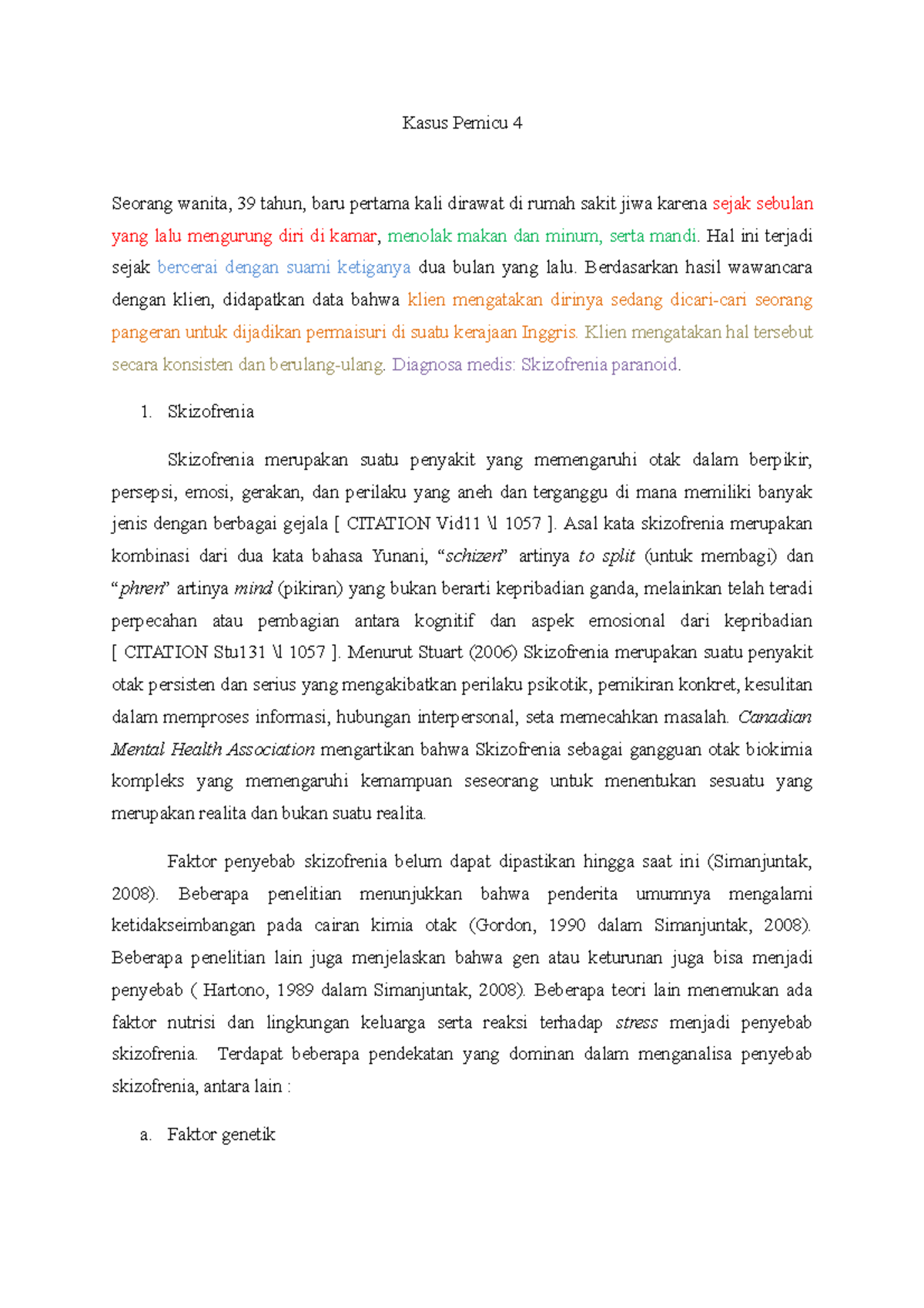 Ringkasan Kasus Pemicu 4_Keperawatan Jiwa - Kasus Pemicu 4 Seorang wanita, 39 tahun, baru ...