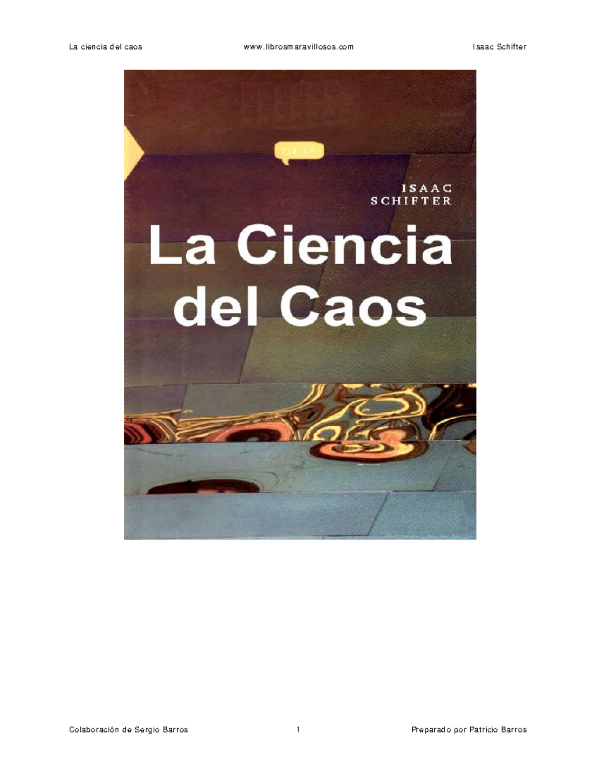 La ciencia del caos - Isaac Schifter - El avance prodigioso de la ...