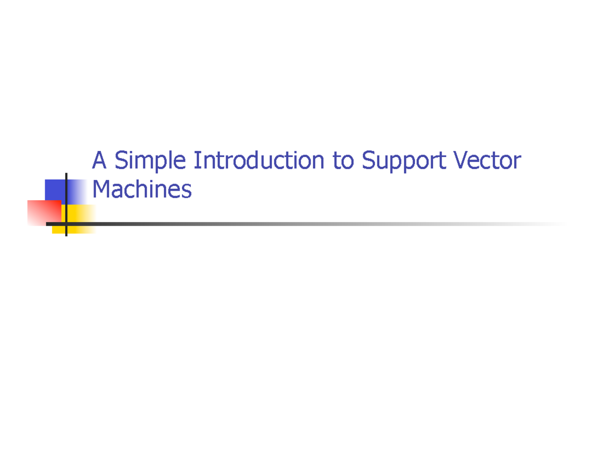 Intro svm new lecture 5 - Math - A Simple Introduction to Support ...