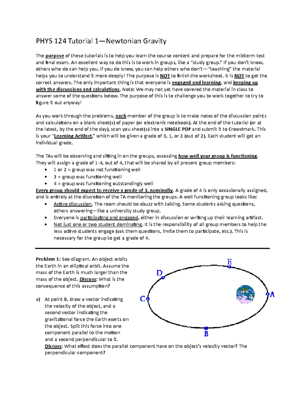 PHYS 124 - Tutorial 1 - Week of Jan 15 - PHYS 124 Tutorial 1—Newtonian Gravity The purpose of ...