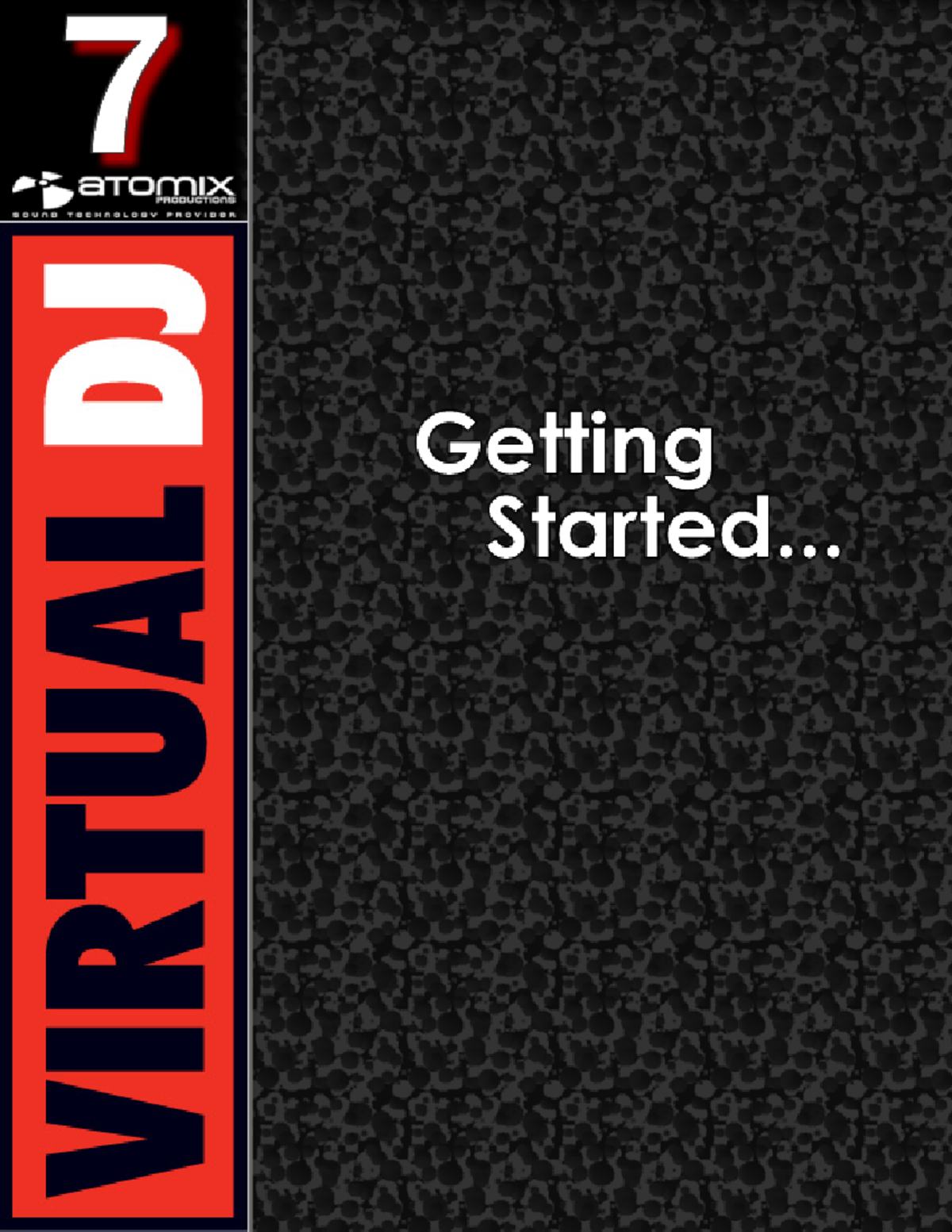 Virtual DJ 7 - Getting Started - TABLE OF CONTENTS WELCOME INSTALLATION ...