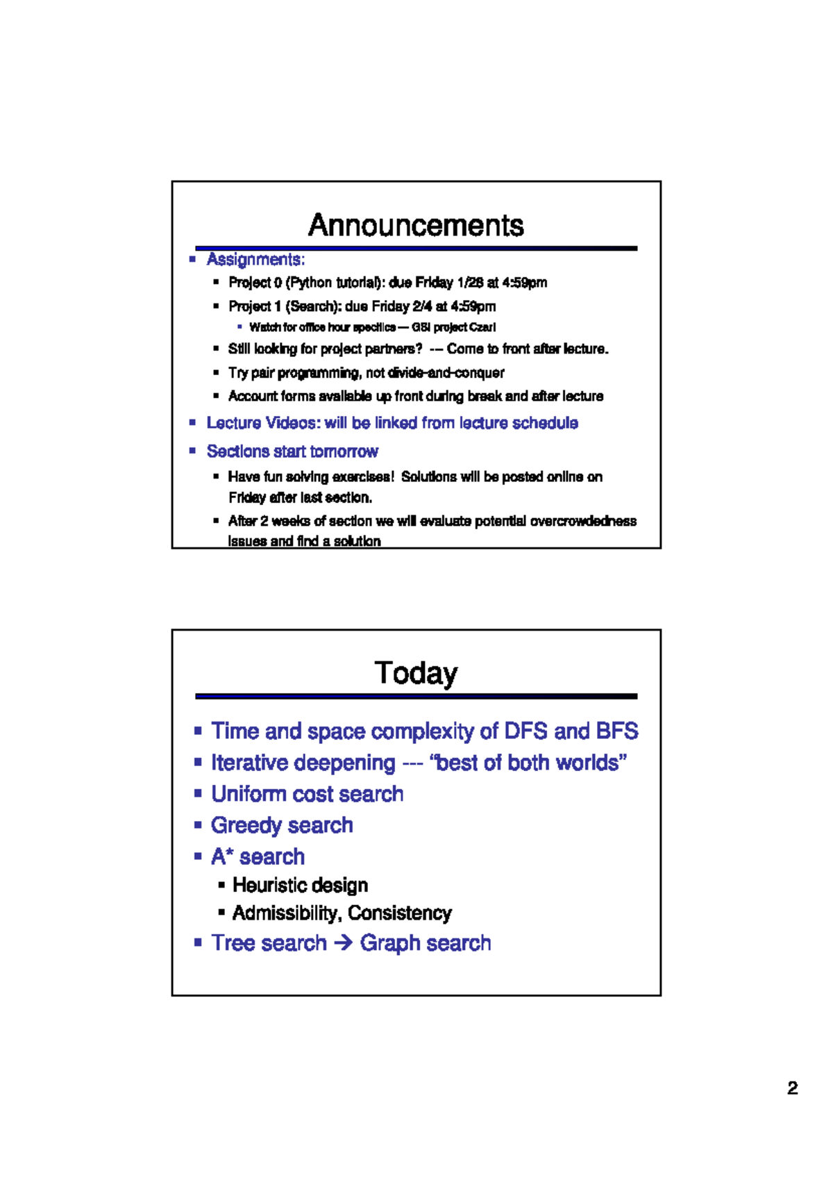 Lec 4 - Concept summary - Announcements Assignments: Project 0 (Python tutorial): due Friday at ...