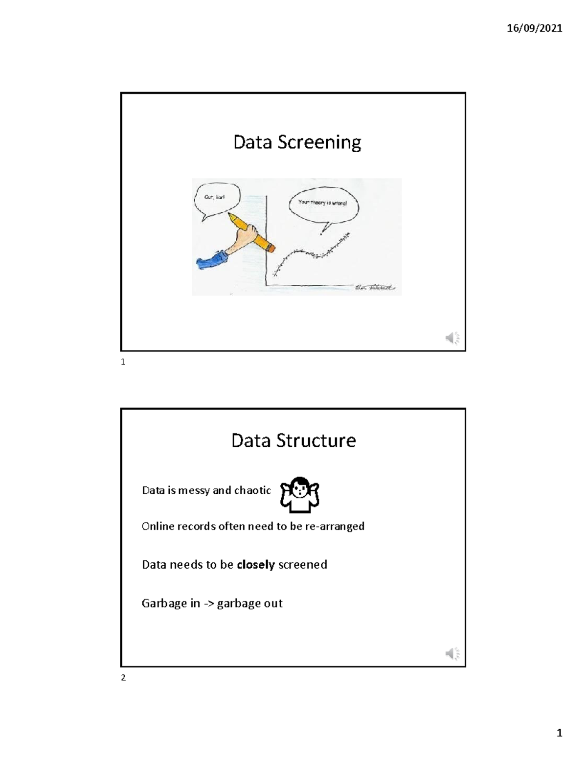5 - sadasdasdasdasd - Data Screening Data Structure Data is messy and ...