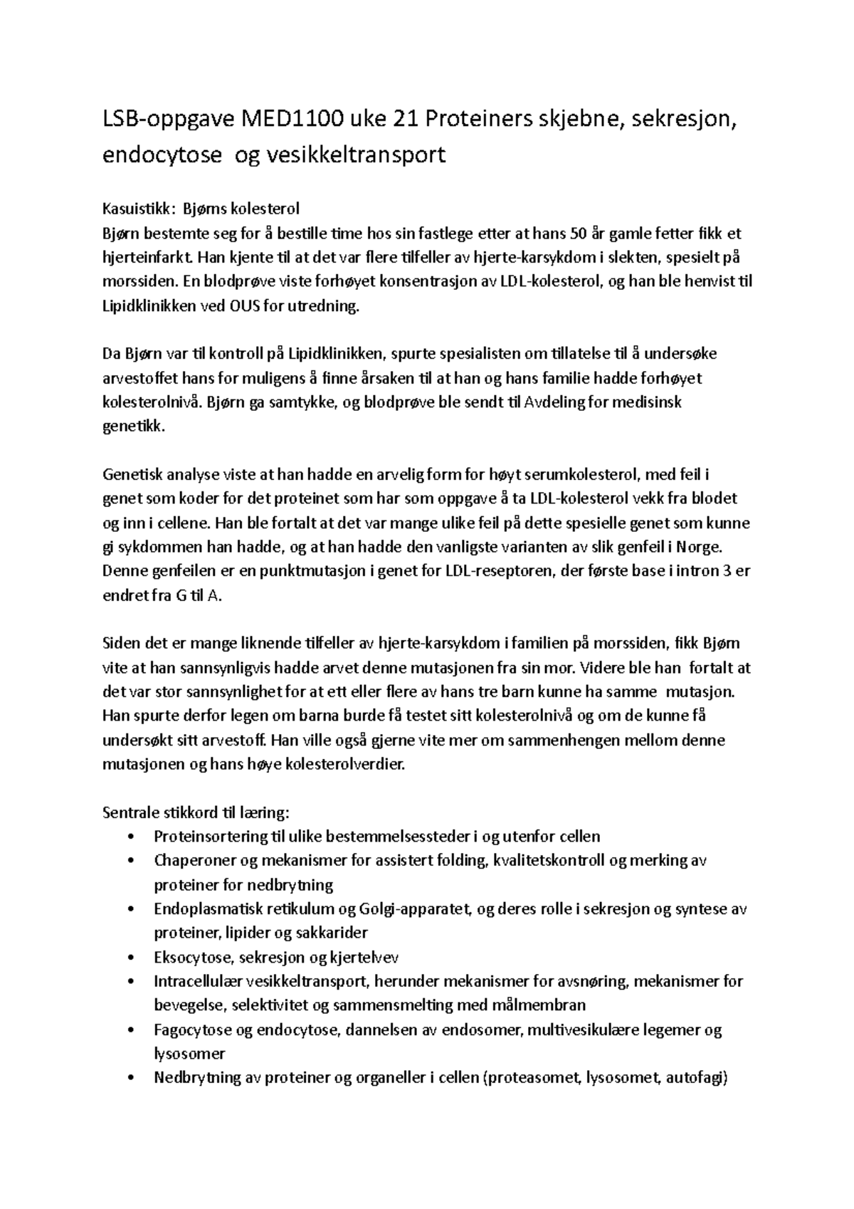 LSB uke 19 - LSB uke 19: Proteiners skjebne, sekresjon, endocytose og ...