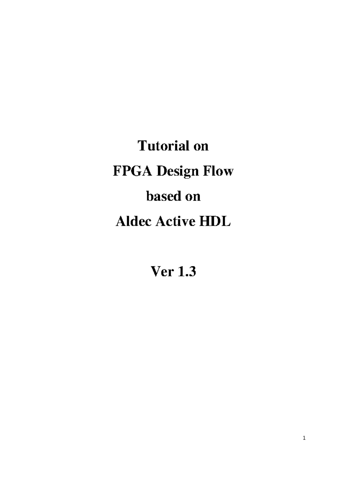 Tutorial work - 2 - Design flow - Tutorial on FPGA Design Flow based on Aldec Active HDL Ver 1 1 ...