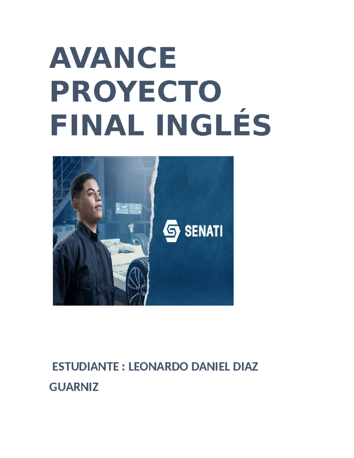 Avance Proyecto Ingles - AVANCE PROYECTO FINAL INGLÉS ESTUDIANTE : LEONARDO DANIEL DIAZ GUARNIZ ...