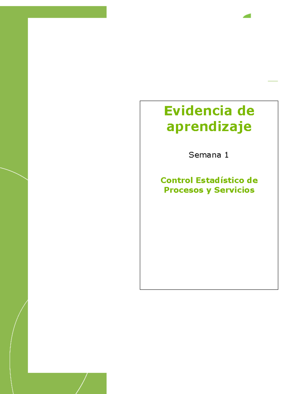 Control estadístico de procesos y servicios Semana 1 P - Evidencia de aprendizaje Semana 1 ...