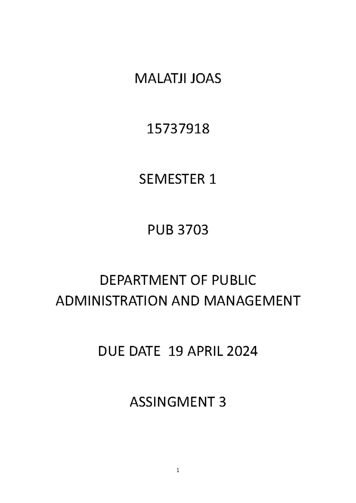 PUB3703 - MALATJI JOAS 15737918 SEMESTER 1 PUB 3703 DEPARTMENT OF ...
