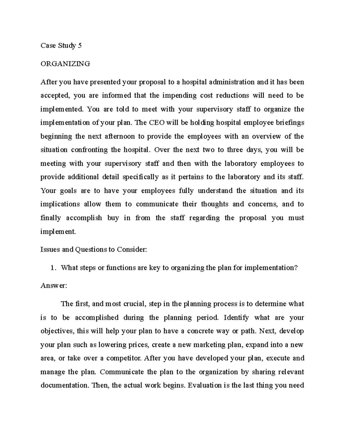 Organizing Case Study - Case Study 5 ORGANIZING After you have ...