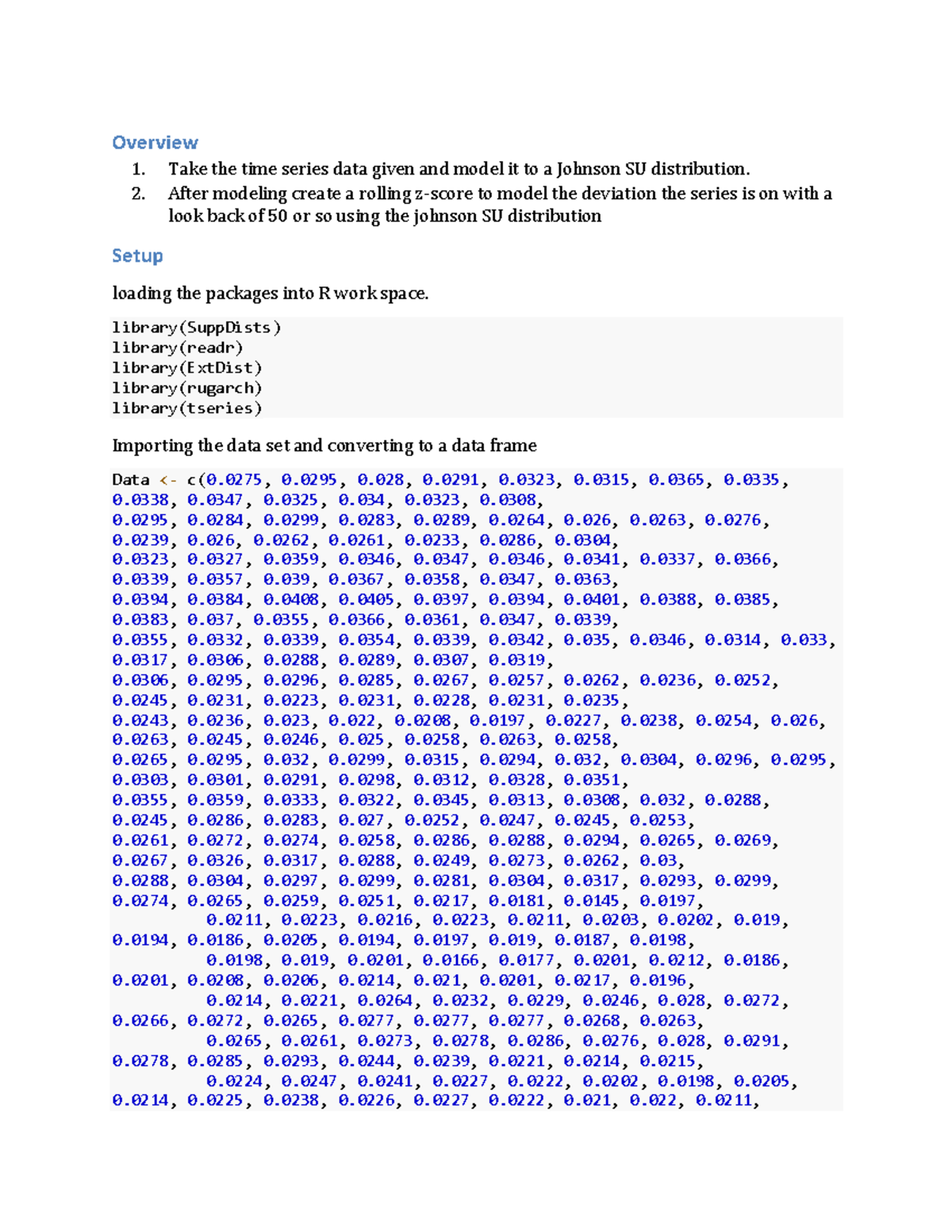 Task - Summaries - Overview 1. Take the time series data given and ...