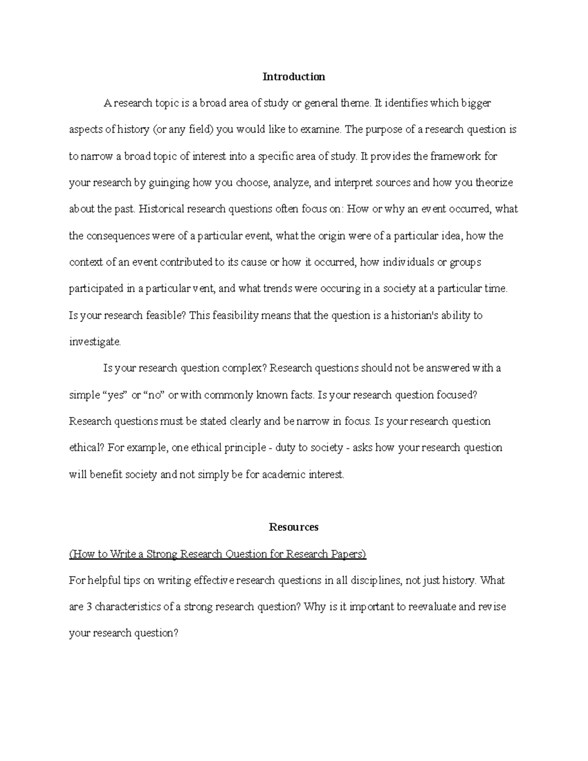 HIS 100 - Module 2 Notes - JG - Introduction A research topic is a ...
