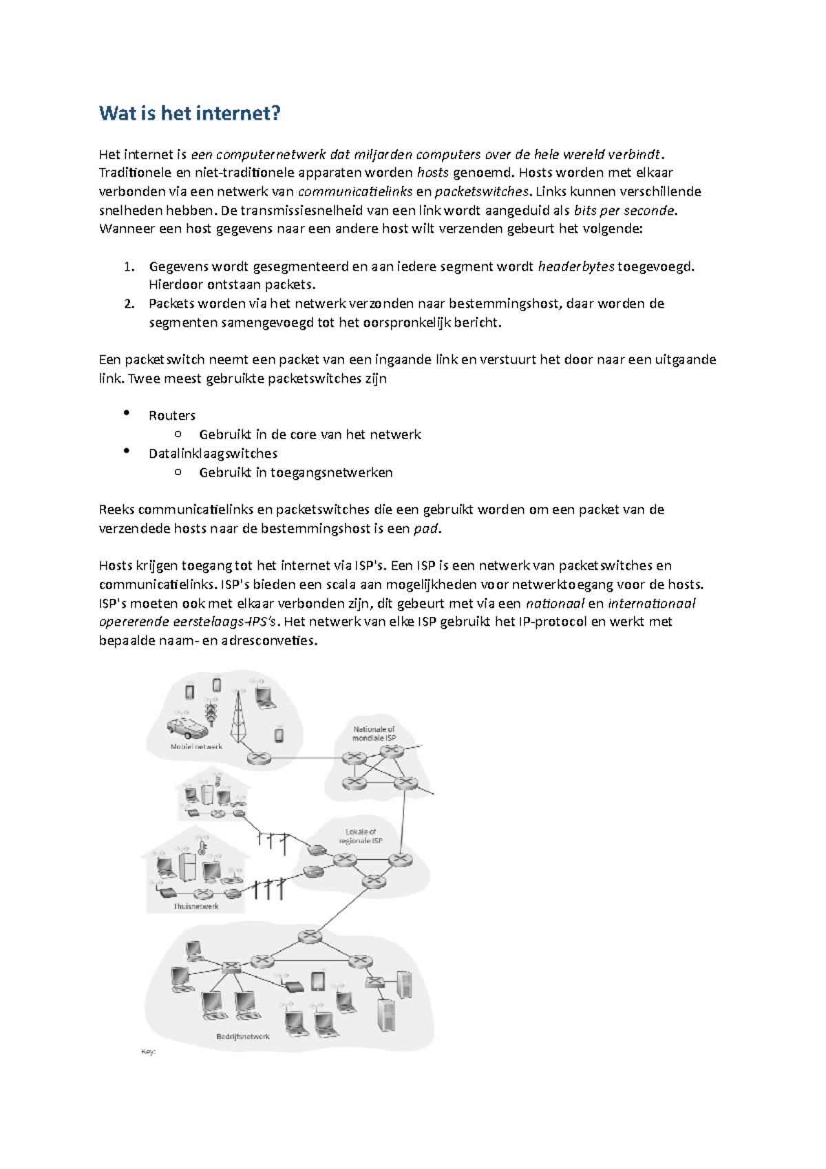 Computer Networking Hoofdstuk 1 - Wat is het internet? Het internet is ...