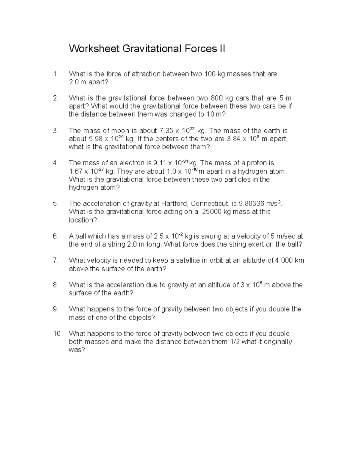 Worksheet Gravitational Forces II - The mass of the earth is about 5 x ...