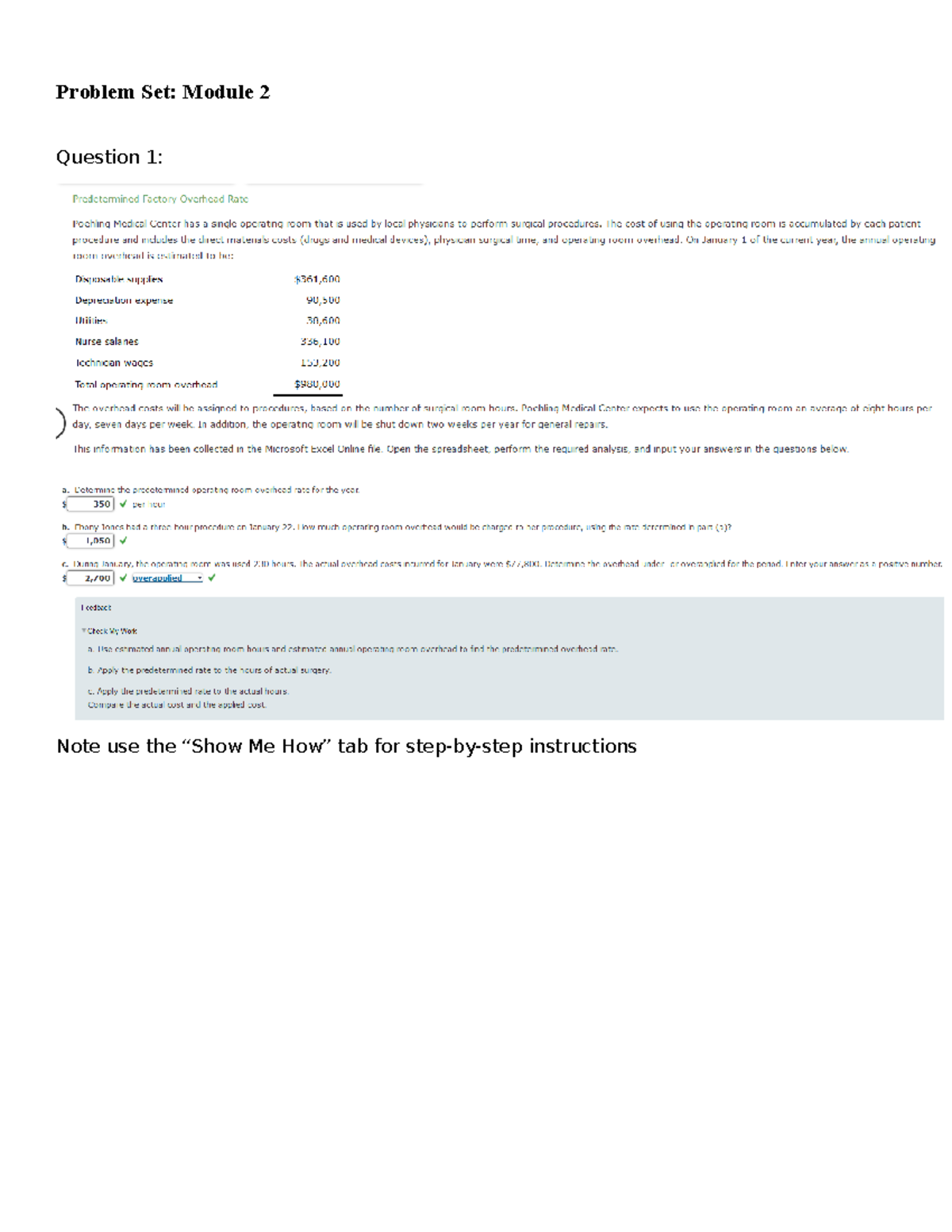 Module 2 Problemset - ACC202 - Question 1: Note use the “Show Me How ...