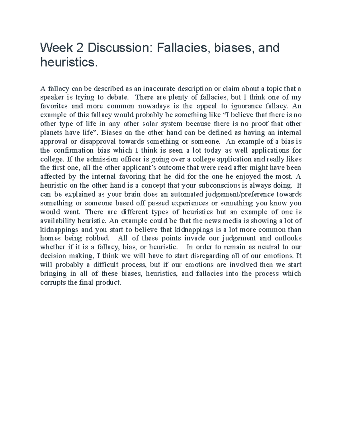 Fallacies, biases, and heuristics. - A fallacy can be described as an ...