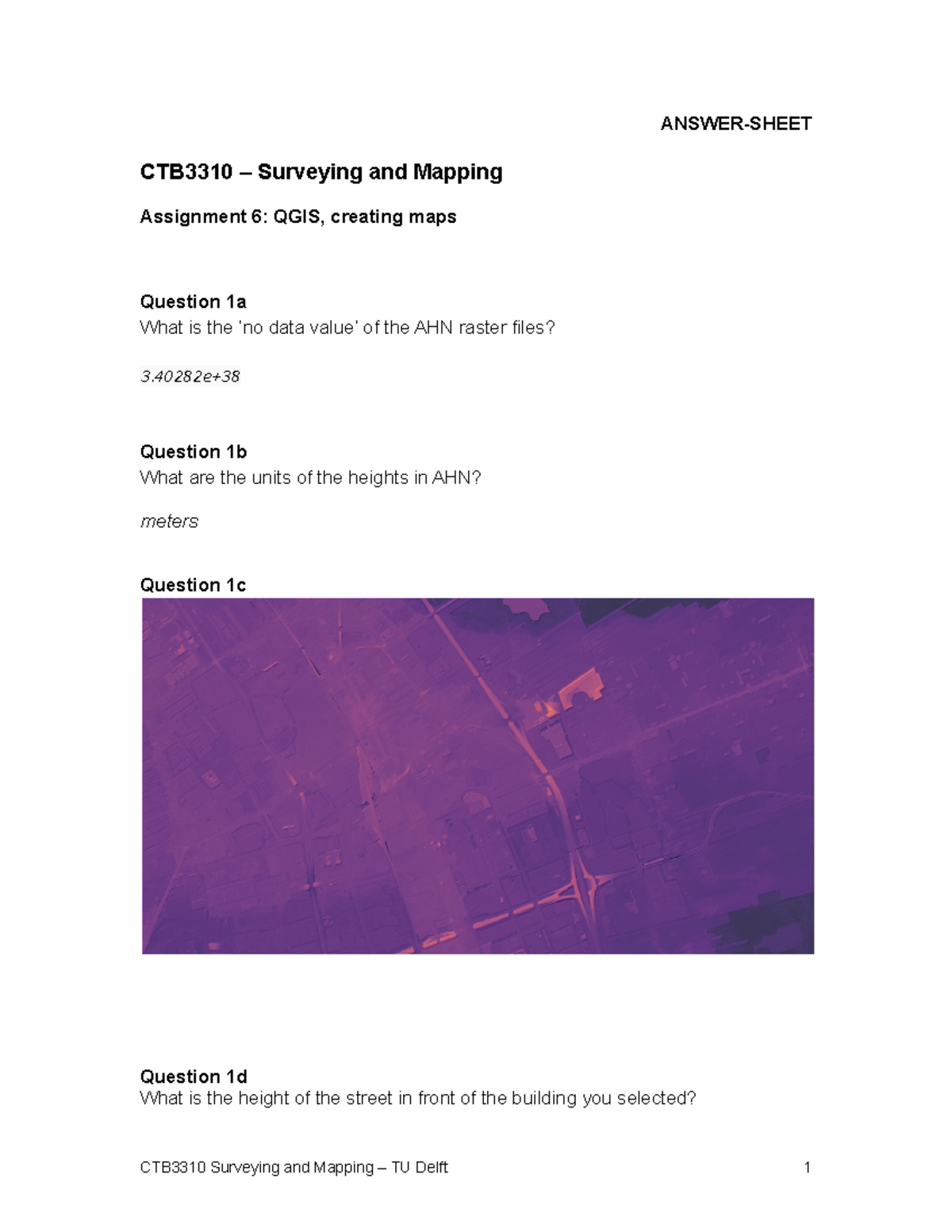 Assignment 6: GIS - ANSWER-SHEET CTB3310 – Surveying and Mapping Assignment 6: QGIS, creating ...