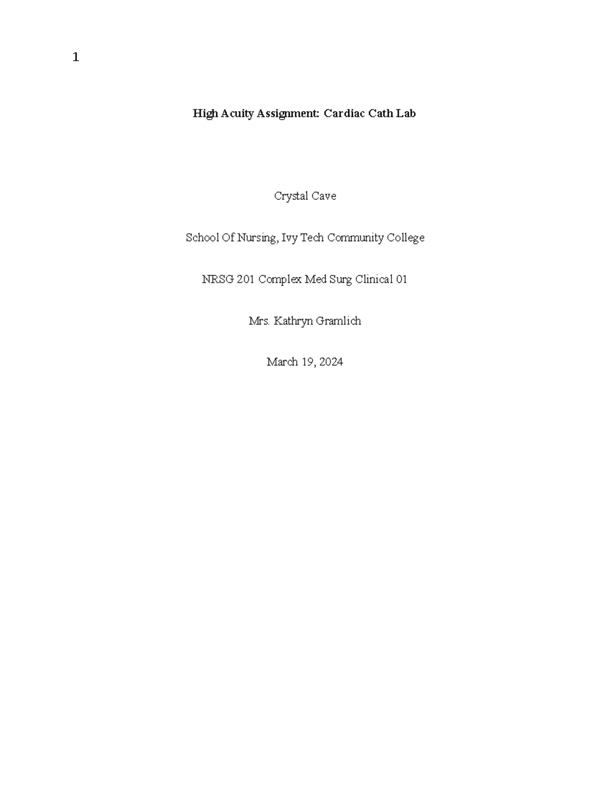High Acuity Assignment- Cath Lab-1 - High Acuity Assignment: Cardiac ...
