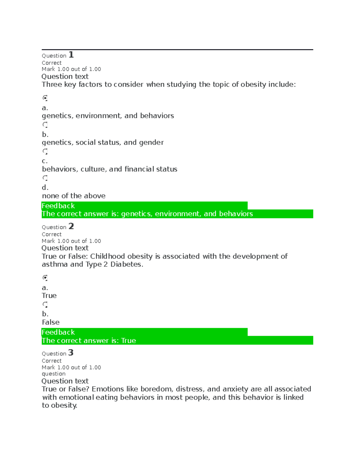 Graded quize 6 - Question 1 Correct Mark 1 out of 1. Question text ...