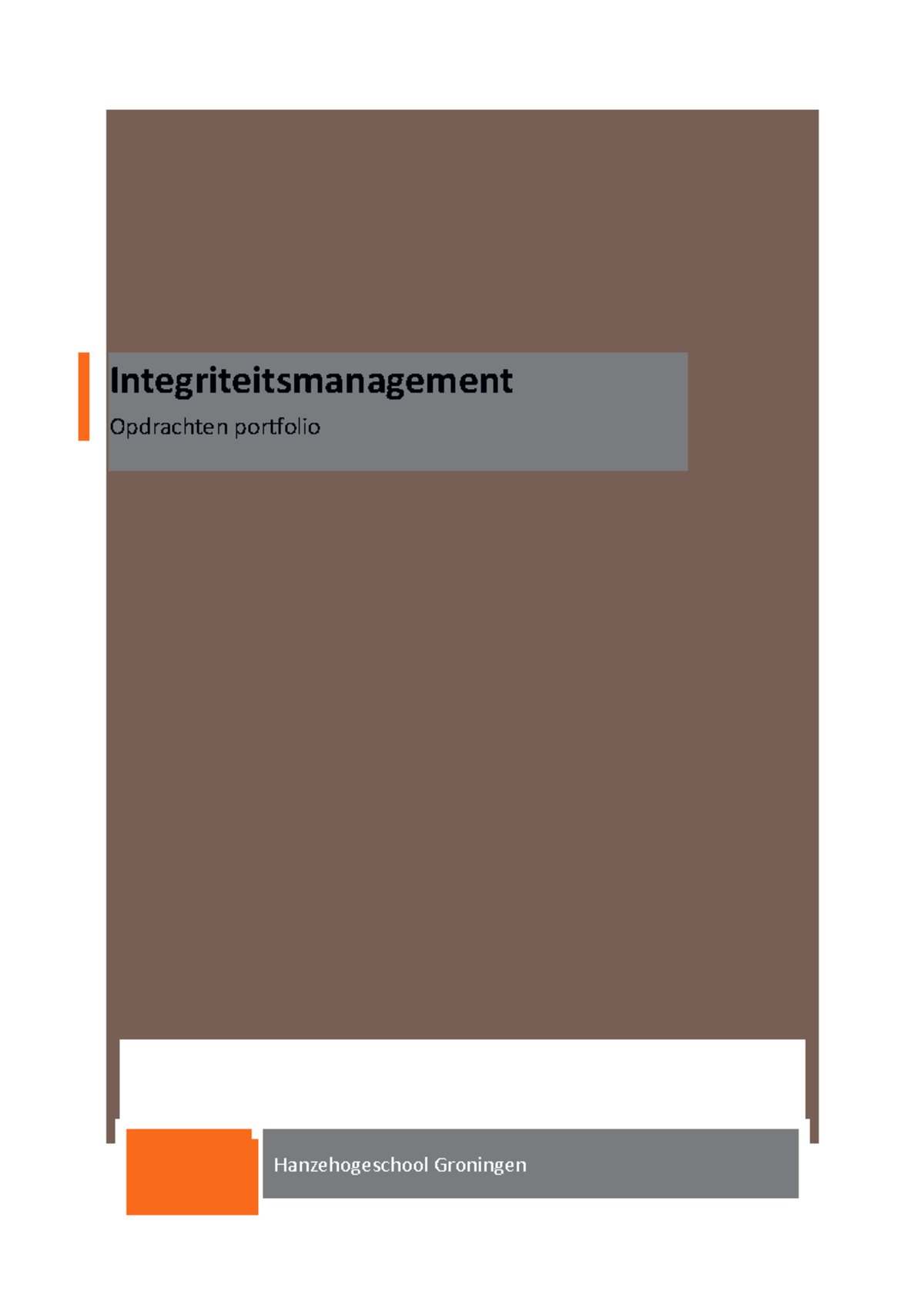 Integriteitsmanagement Portfolio - Integriteitsmanagement Opdrachten portfolio Hanzehogeschool ...
