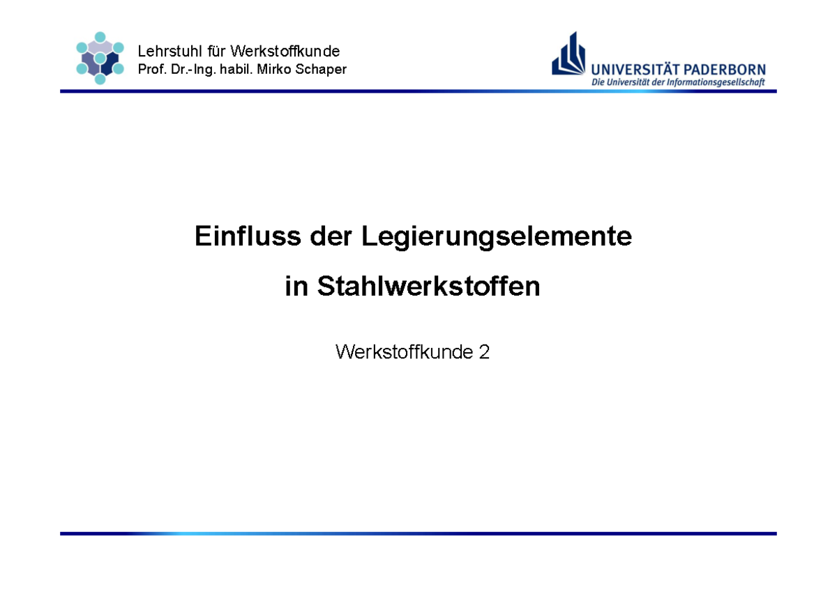 Kapitel 14 Legierungselemente - Lehrstuhl für Werkstoffkunde Prof. Dr.-Ing. habil. Mirko Schaper ...