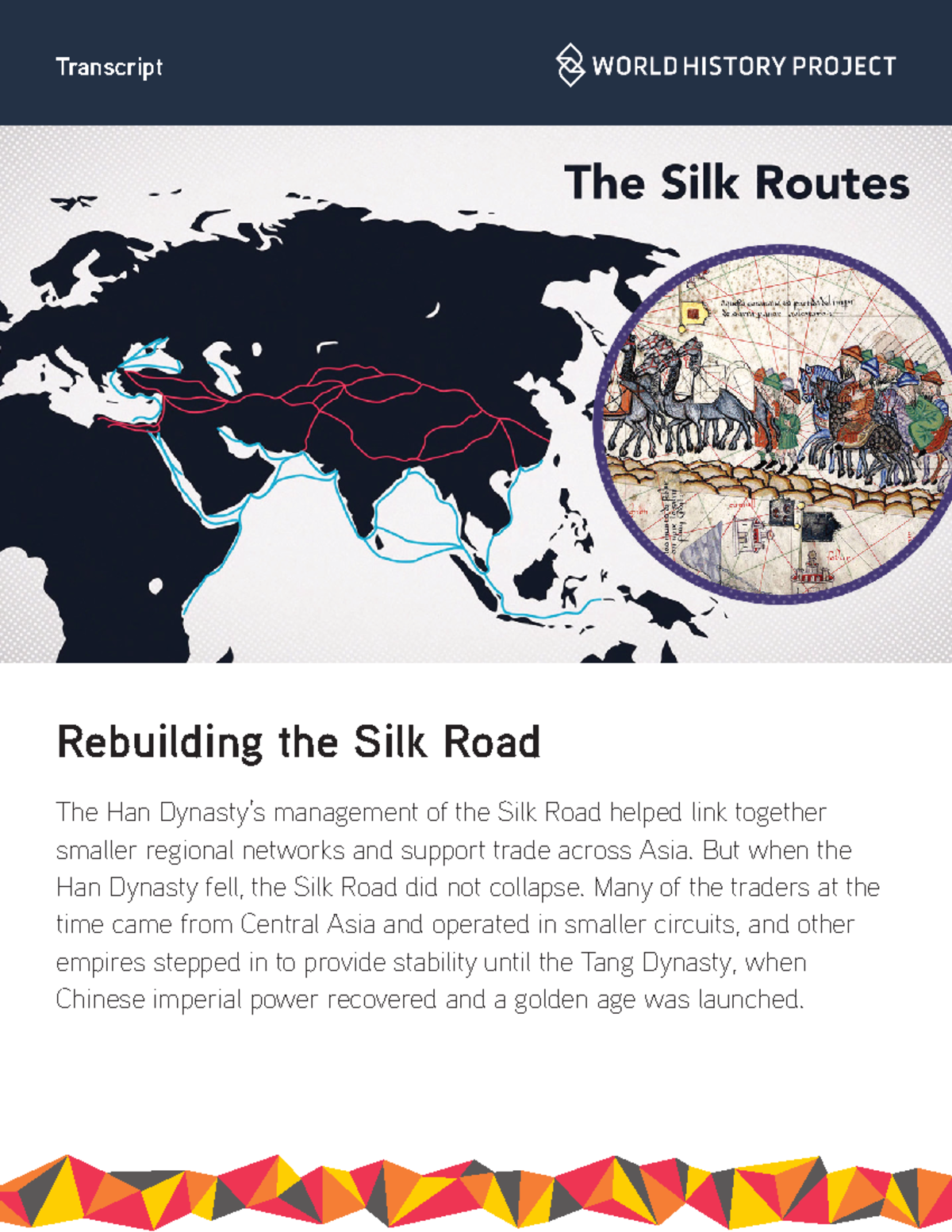 Rebuilding the Silk Road - But when the Han Dynasty fell, the Silk Road ...